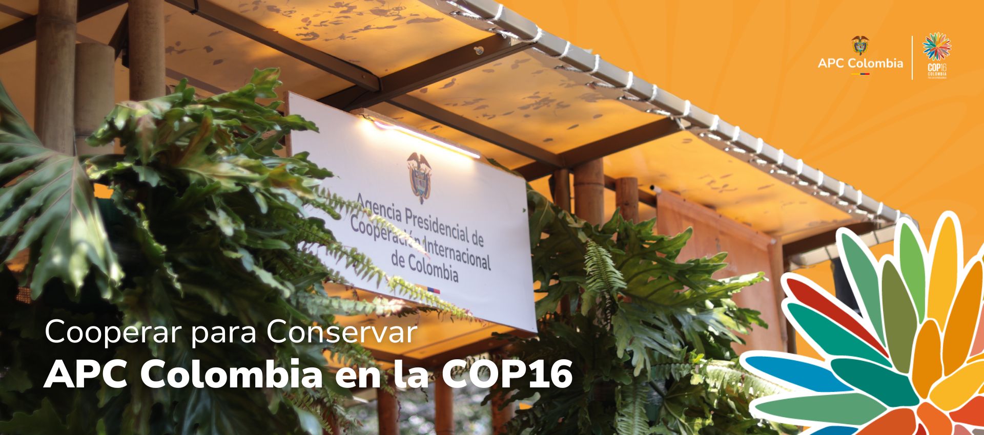 APC-Colombia en la COP 16 | Agencia Presidencial de Cooperación Internacional